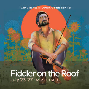 Jewish Community Matinee: Fiddler on the Roof at Cincinnati Opera - Mayerson JCC